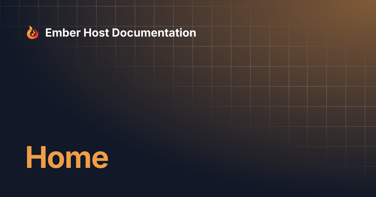 Home | Ember Host Documentation