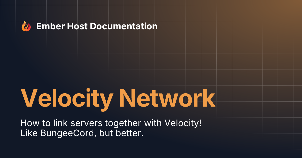 Velocity Network | Ember Host Documentation